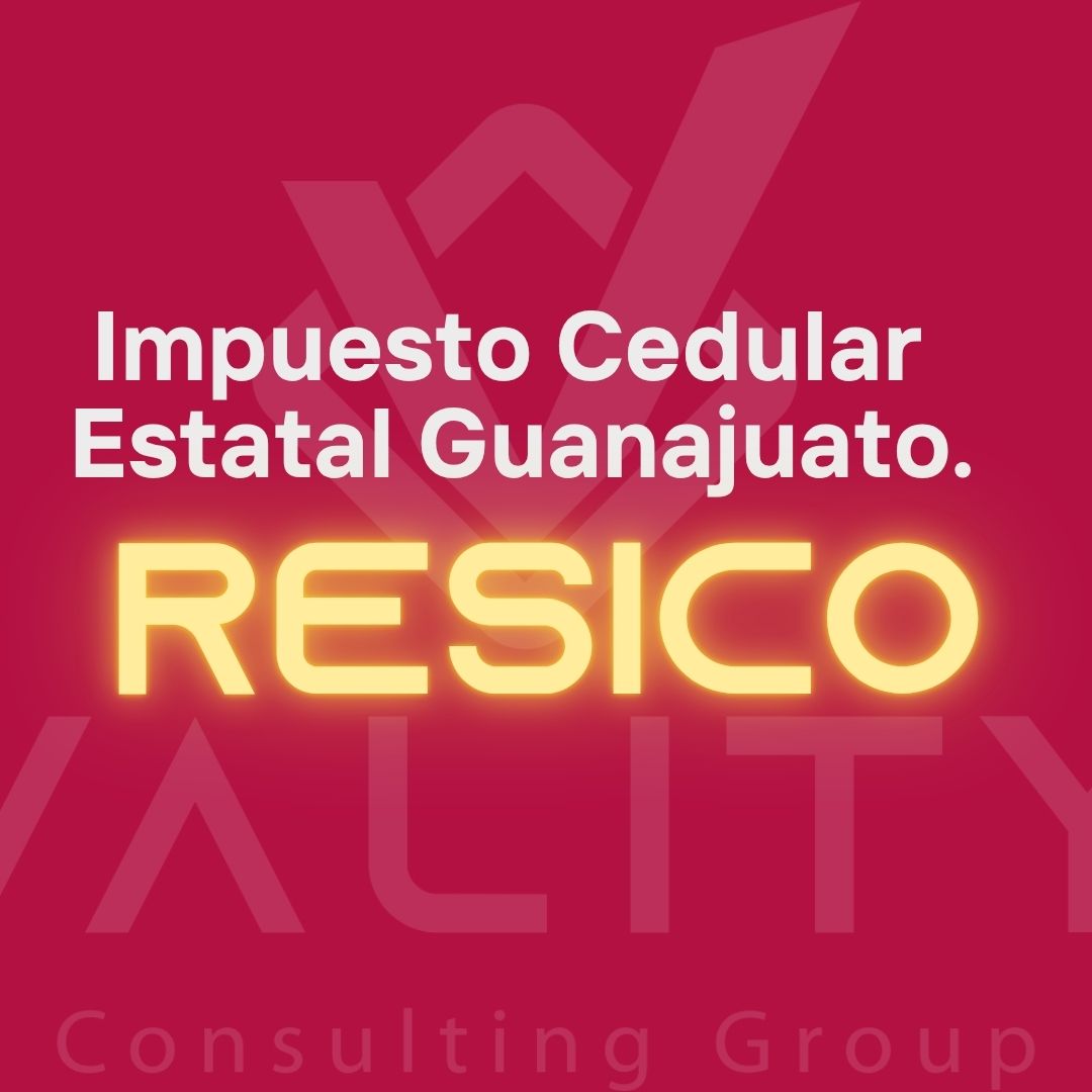 Guía completa del Impuesto Cedular para RESICO en el Estado de Guanajuato