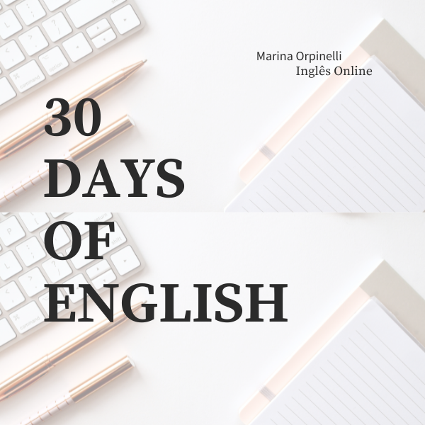 30 Days Of English (30 Dias De Inglês) - Um roteiro de estudos pra ...