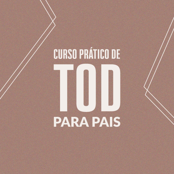 Curso prático de TOD para pais - Dr. Thiago Rocha | Hotmart