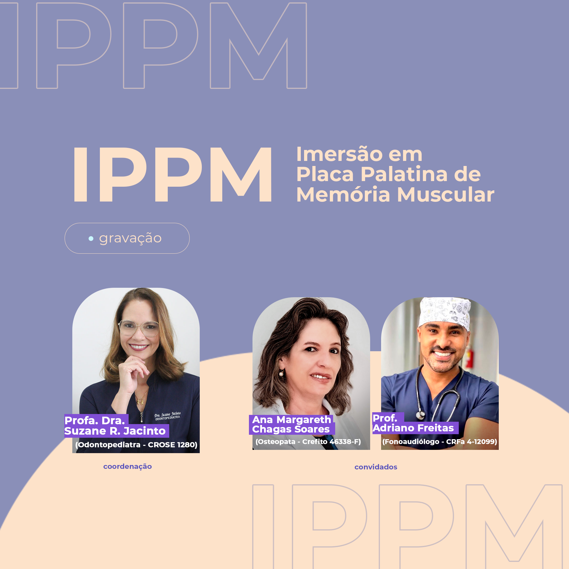 IPPM - Imersão em Placa Palatina de Memória Muscular (Gravação) - S...