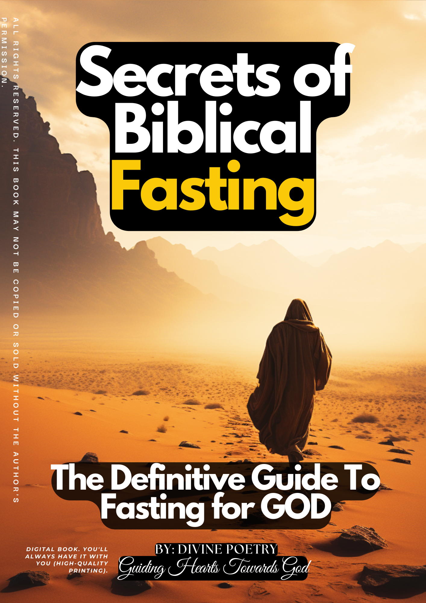 Secrets of Biblical Fasting - The Definitive Guide to Fasting for GOD