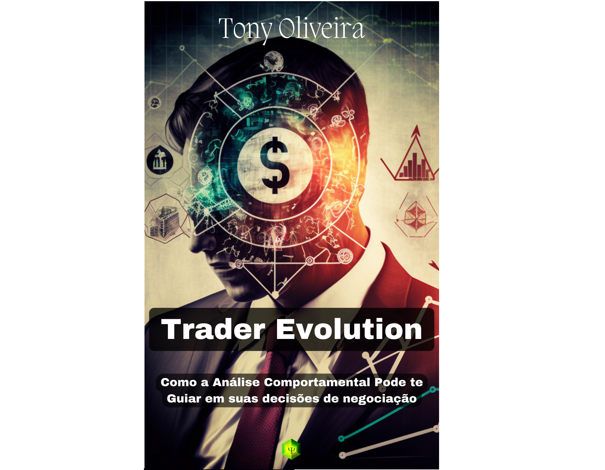 Trader Evolution - Como a Análise Comportamental pode te Guiar em suas ...