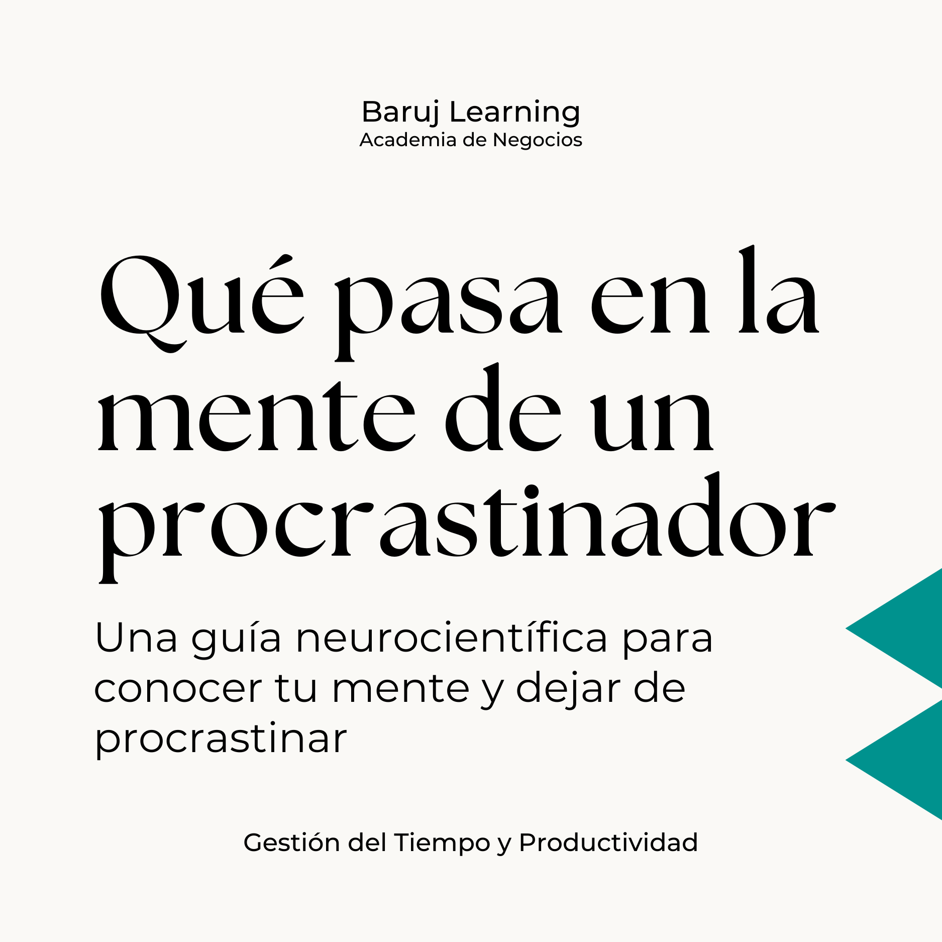 ¿Qué Pasa en la Mente de un Procrastinador? - Baruj Learning | Acad...