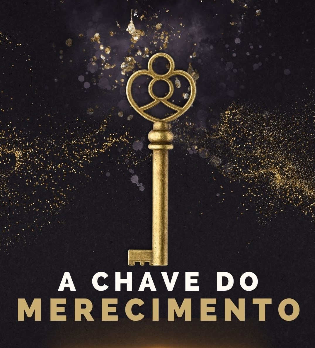 A Chave do Merecimento - Natalie Lassalvia | Hotmart