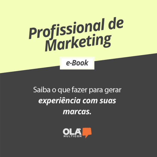 Profissional de Marketing: Saiba o que fazer para gerar experiência...
