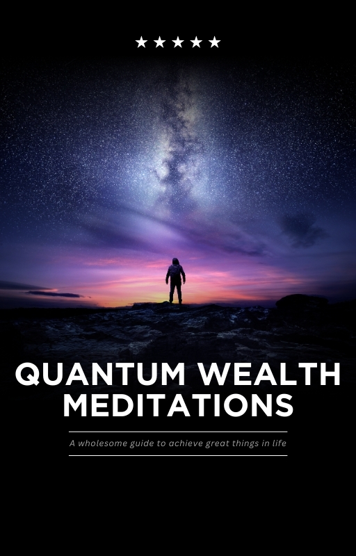 Quantum Wealth Meditations