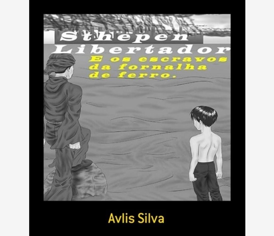 Sthepen o Libertador e os escravos da fornalha de ferro - vinicios ...