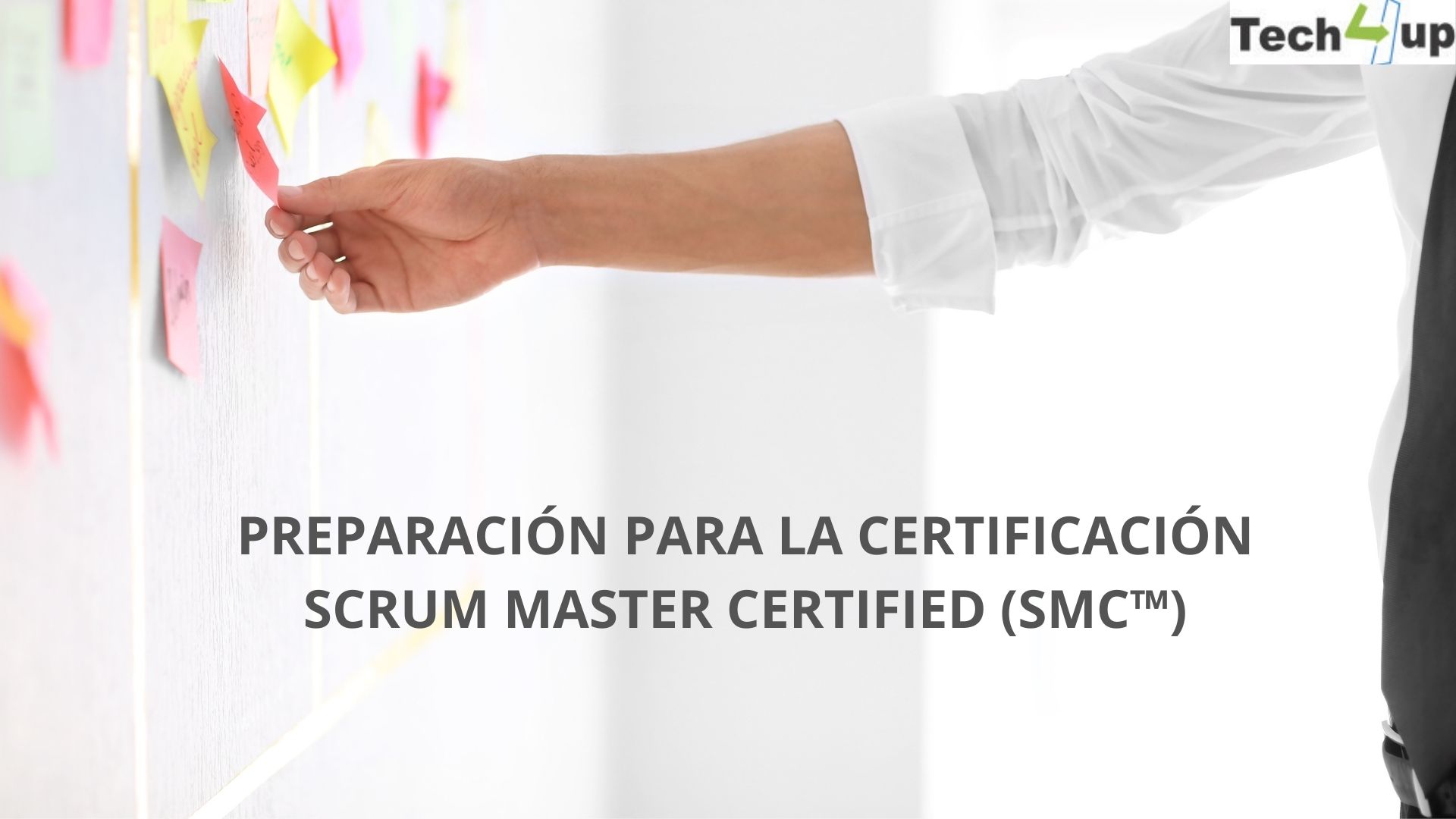 Preparación para la Certificación SCRUM MASTER CERTIFIED (SMC™)