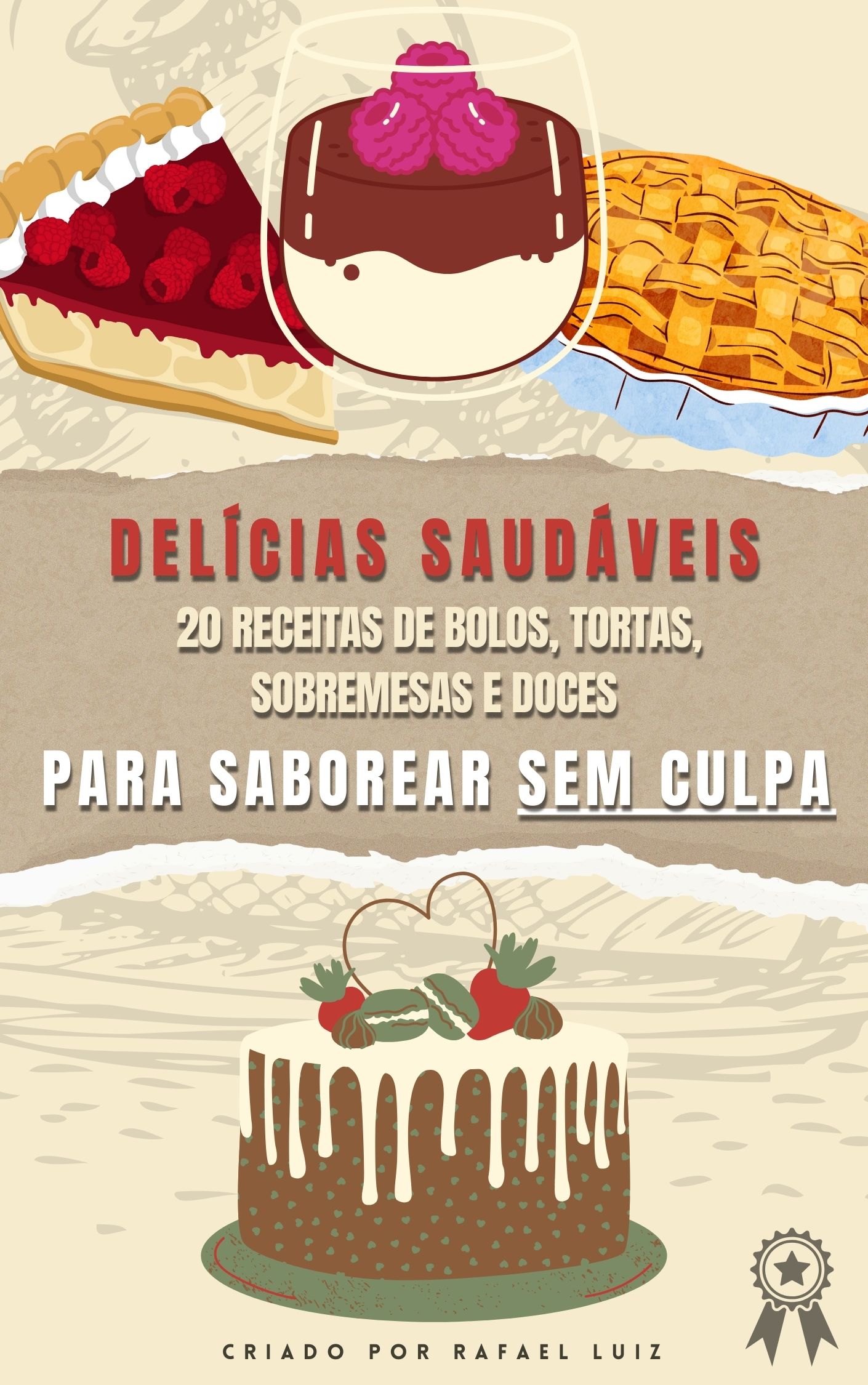 Delicias Saudáveis - Para Saborear SEM CULPA - Dicas Saúde e Bem-Es...