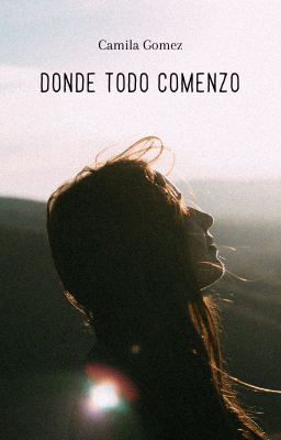 DONDE TODO COMENZO - Camila Gomez | Hotmart