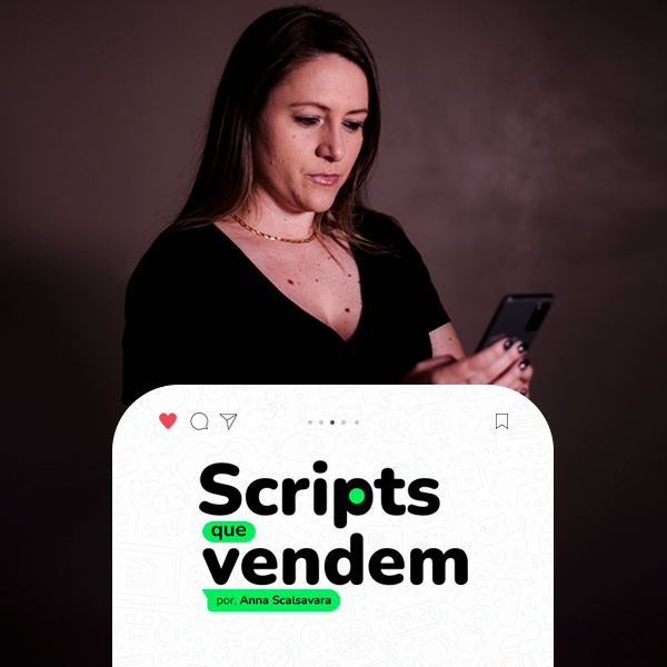 Scripts que vendem - Anna Paula Scalsavara | Hotmart