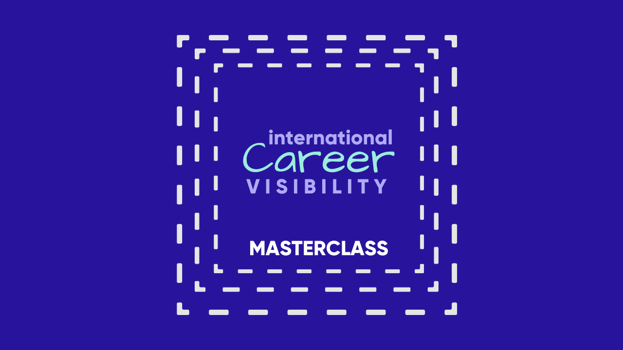 International Career Visibility Masterclass