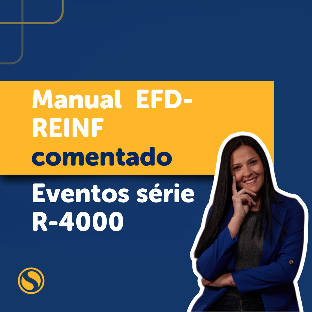 EFD-REINF - Manual comentado sobre a Versão 2.1.2.1 - Eventos série...