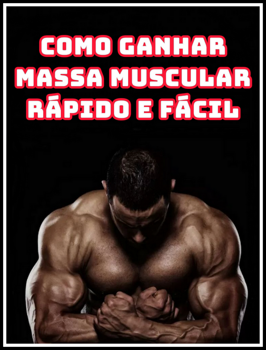 GANHE MASSA MUSCULAR RÁPIDO E FÁCIL - Reimiro Freitas | Hotmart
