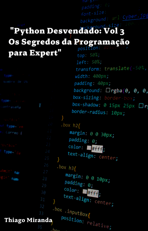 "Python Desvendado Vol 3 : Os Segredos da Programação para Expert