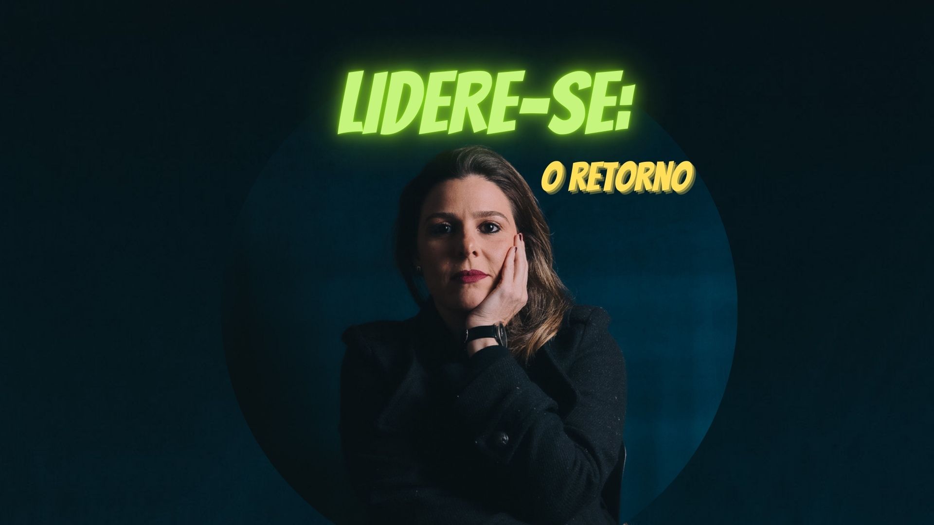 LIDERE-SE: o retorno - Patrícia Polizel Culhari | Hotmart