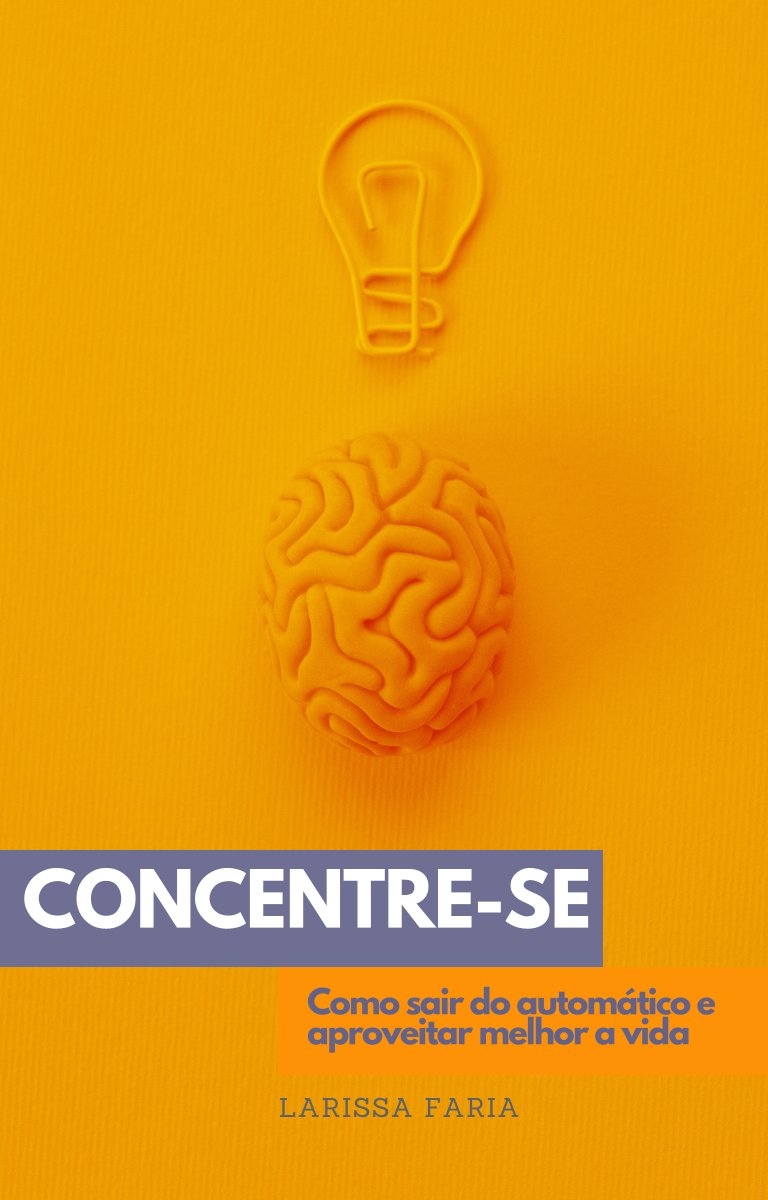 E-book Concentre-se - Larissa Faria - Larissa Rodrigues Faria | Hot...