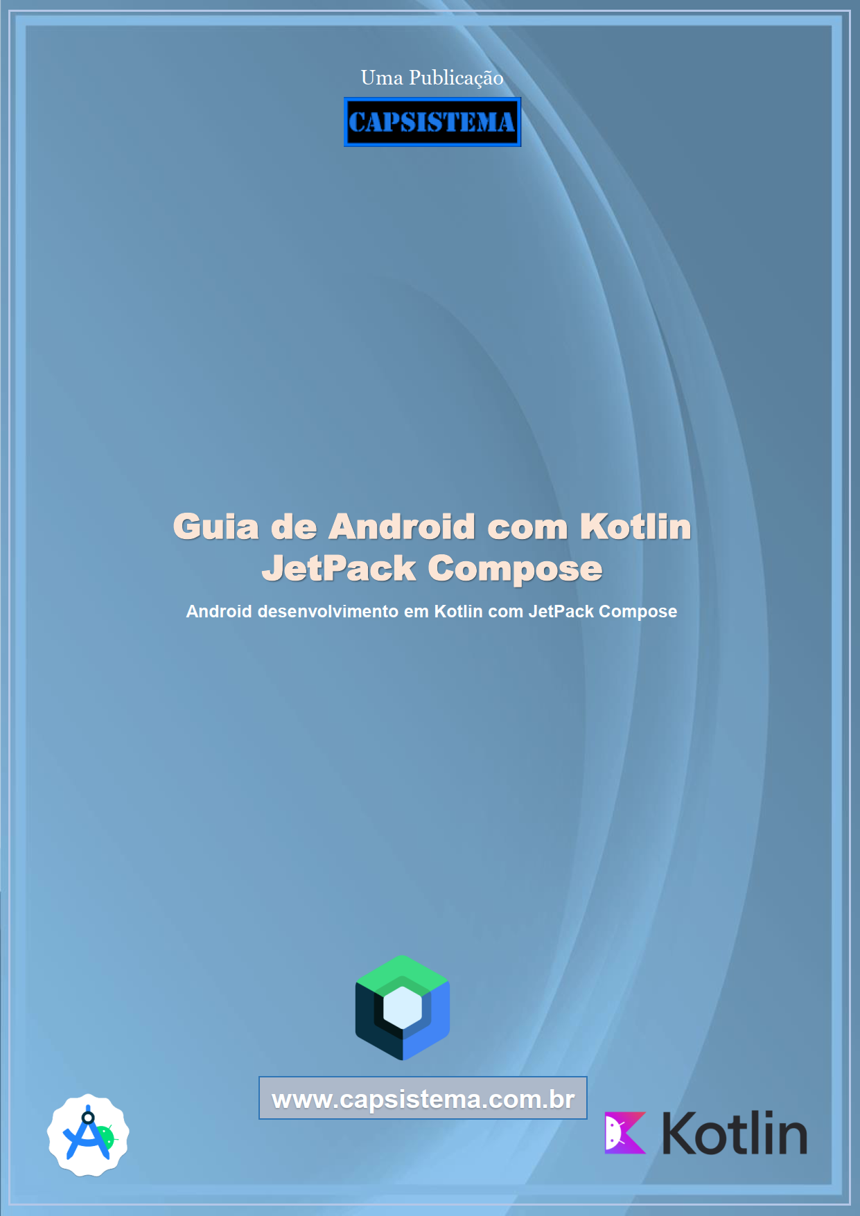 Guia de Android com Kotlin - JetPack Compose - Carlos Alberto da C...