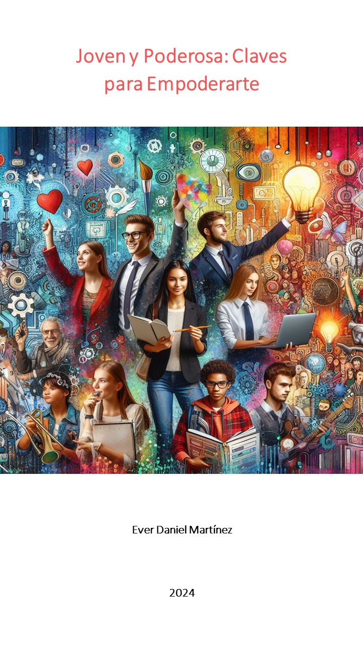 Joven y Poderosa: Claves para el empoderamiento juvenil - EVER DANI...