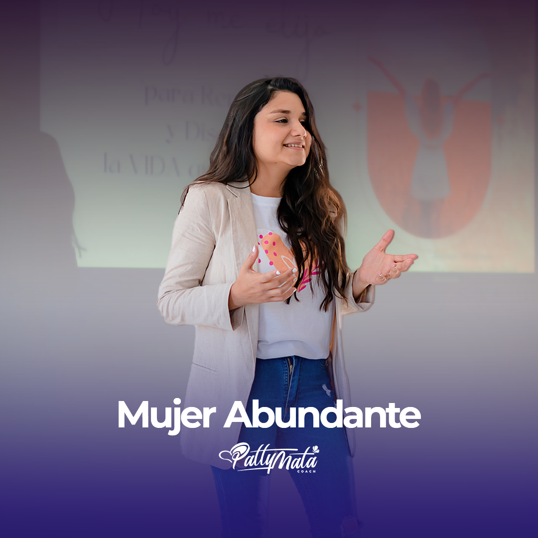 Mujer Abundante - Patty Mata Coach | Hotmart