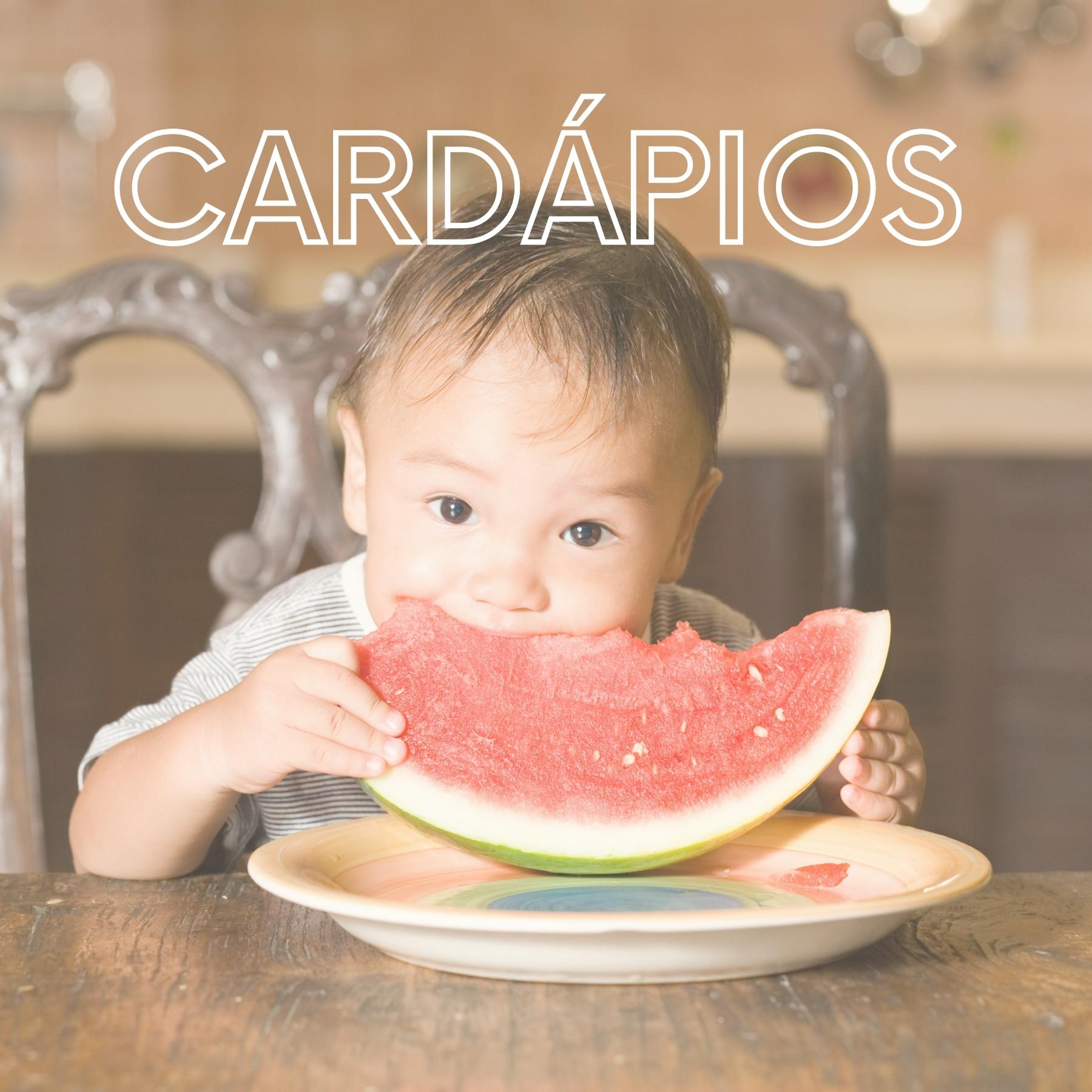 Cardápios - Para os bebês e toda a família!