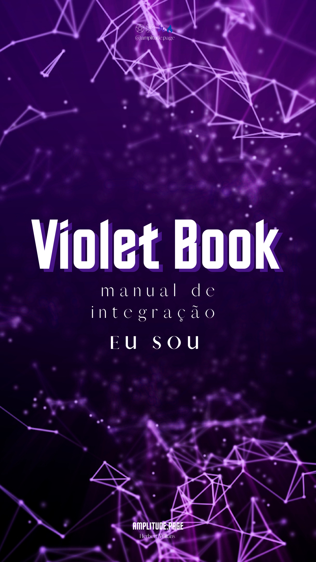Violet Book: Manual de integração "EU SOU" - Herbert Willians | Hot...