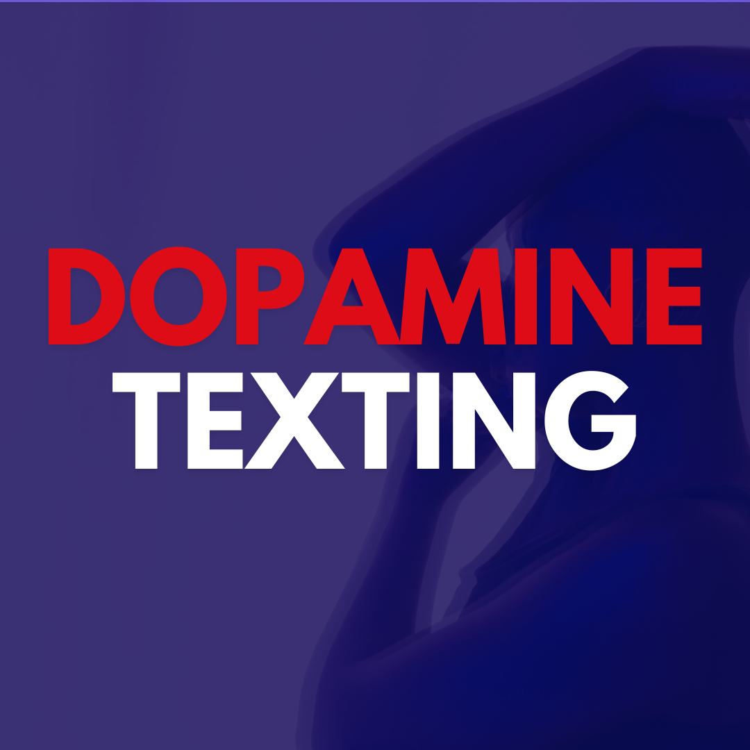 Dopamine Texting