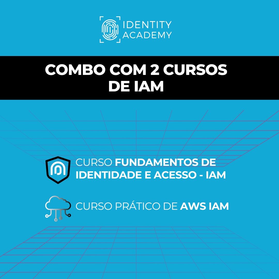 Combo de 2 Cursos Identity Academy (Fundamentos de IAM + IAM AWS)