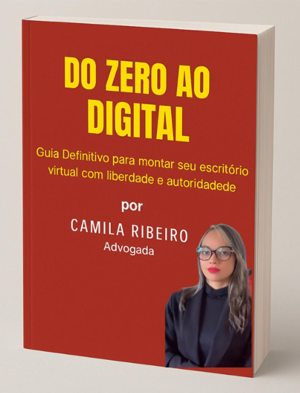 Do Zero ao Digital O Guia Definitivo para Criar Seu Escritório Virtual com liberdade e Autoridade.