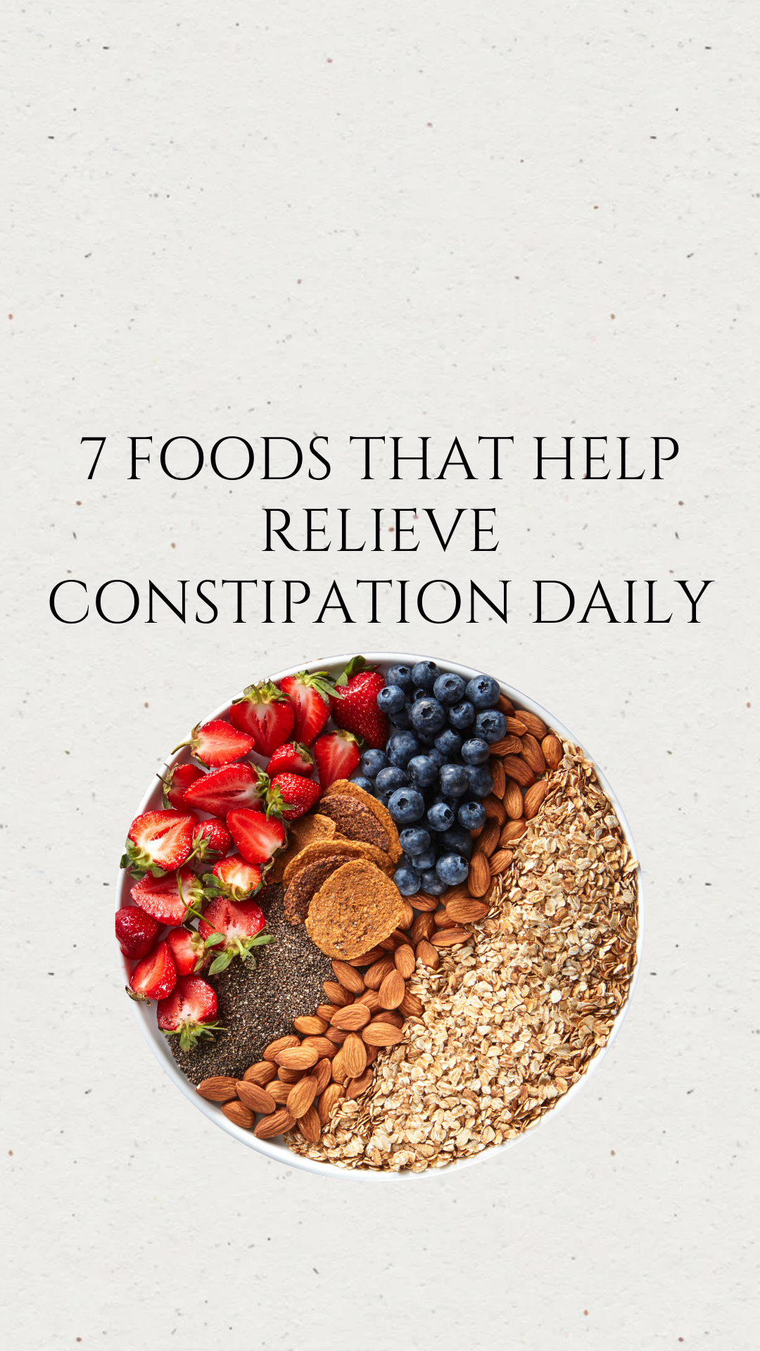 7 Foods That Help Relieve Constipation Daily