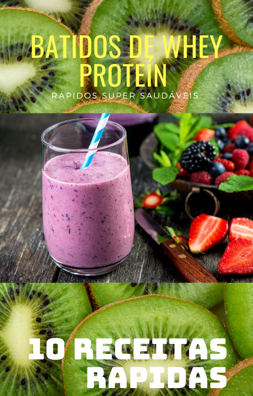 10-receitas-r-pidas-de-batidos-de-whey-prote-n-emanuel-batista