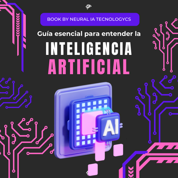 Guía esencial para entender la Inteligencia Artificial - Neural IA ...