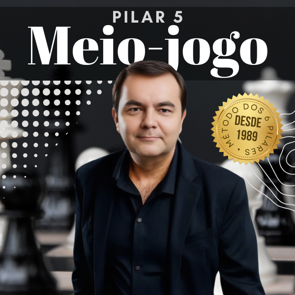 Pilar 5 - Meio-jogo