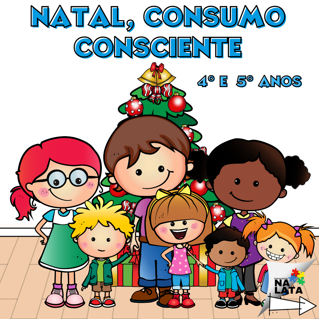 Natal, consumo consciente - 4º e 5º anos - Pedagogia na lata | Hotmart