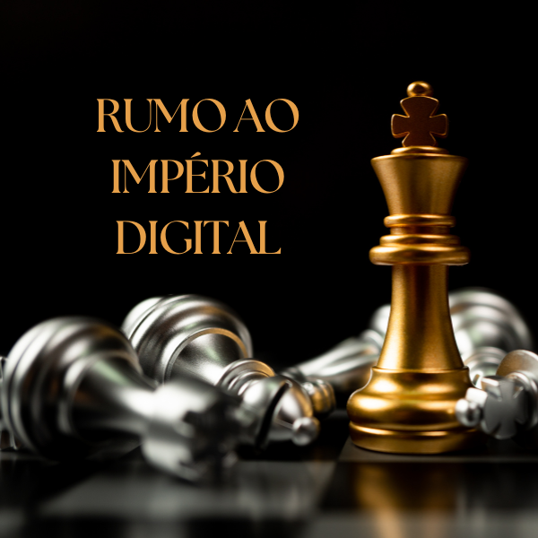 RUMO AO IMPÉRIO DIGITAL - Natacha Filipa Lima Costa | Hotmart