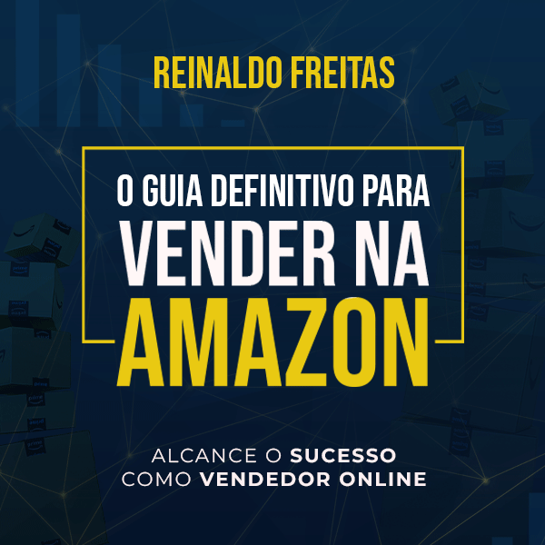 O Guia Definitivo para vender na Amazon - Reinaldo Freitas | Hotmart