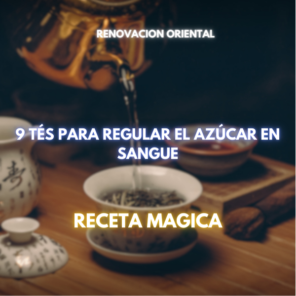 Tes para regular el azucar en sangue