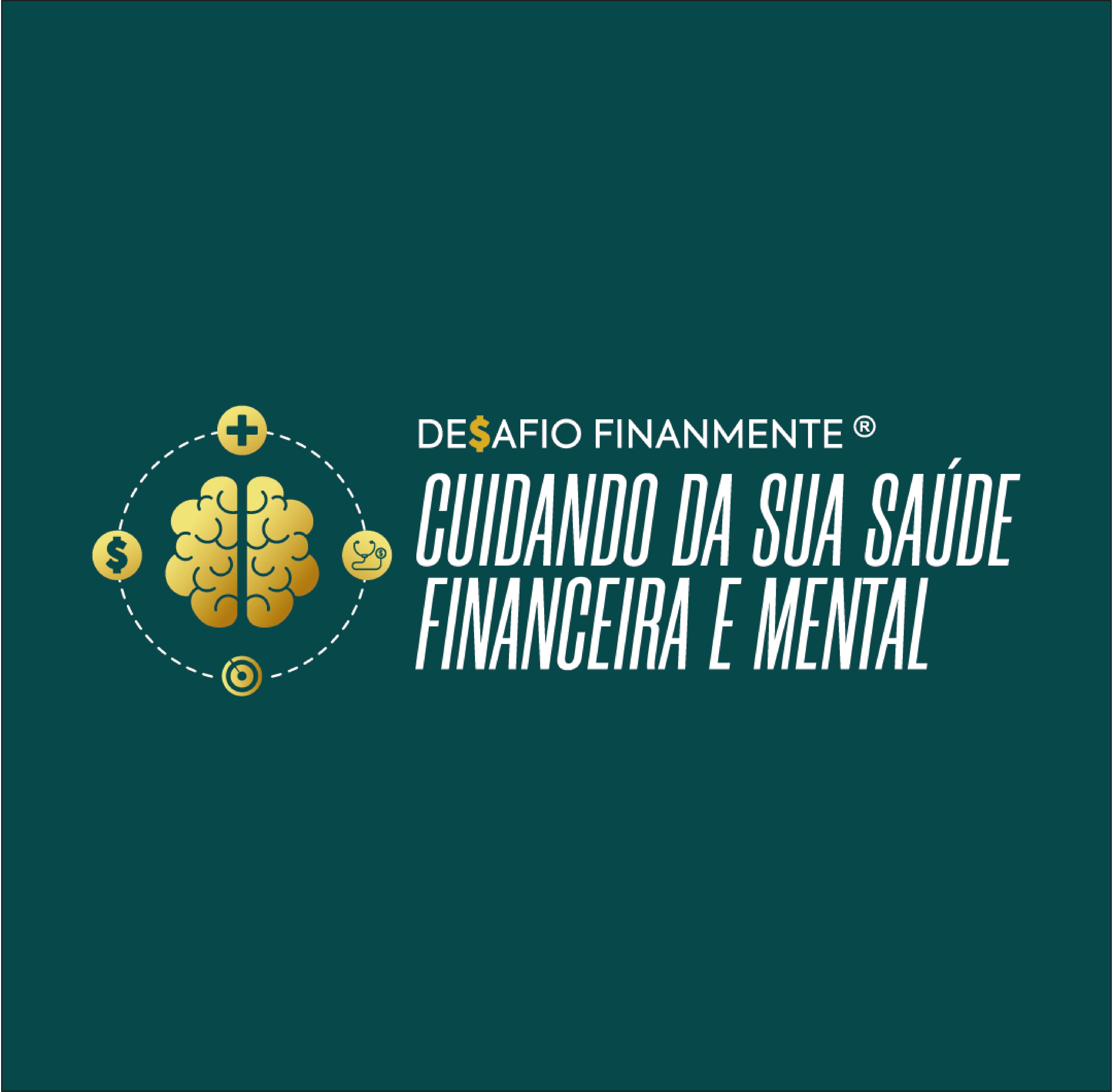 DE$AFIO FINANMENTE - MINHAS FINANÇAS EM ORDEM
