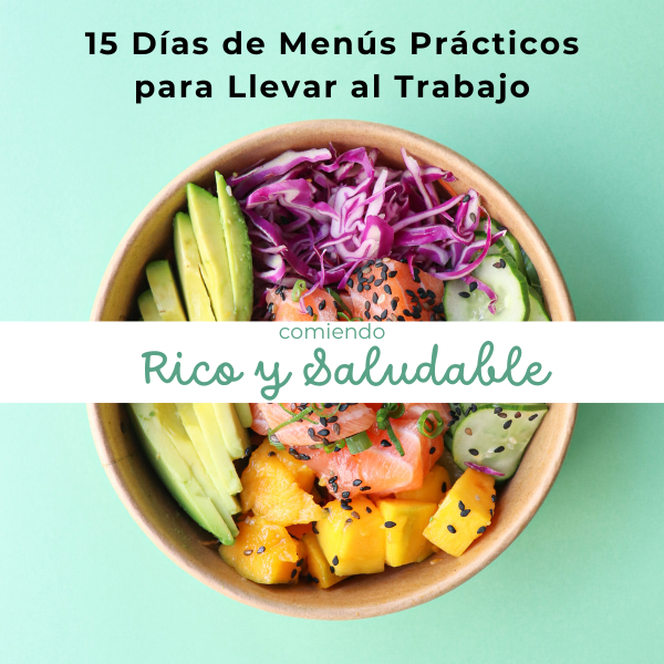 15 Días de Menús Prácticos para Llevar al Trabajo