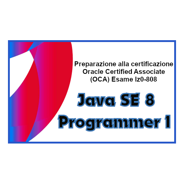 "Java SE 8 Programmer I Certification"
