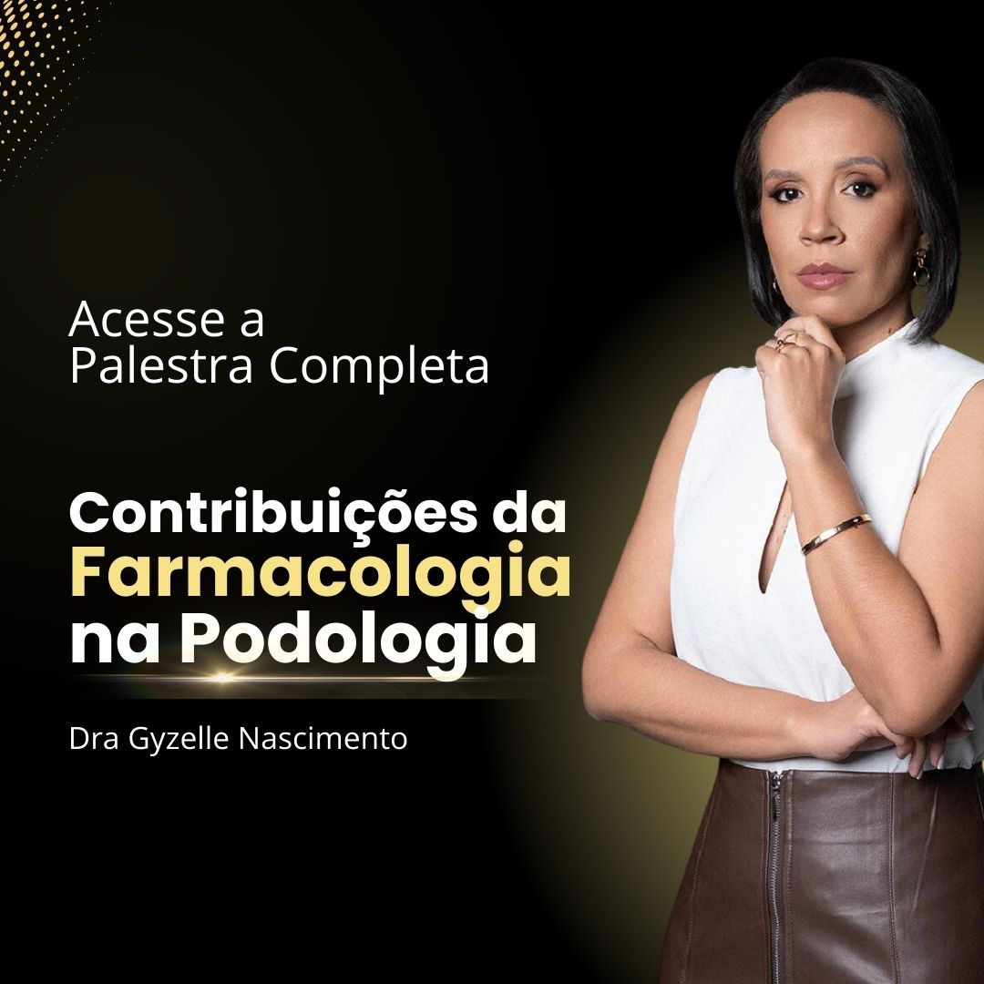 Contribuições da Farmacologia na Podologia - Gyzelle Pereira Vilhena do ...