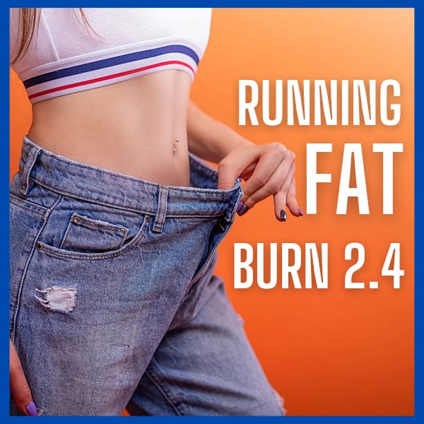 RUNNING FAT BURN 2.4