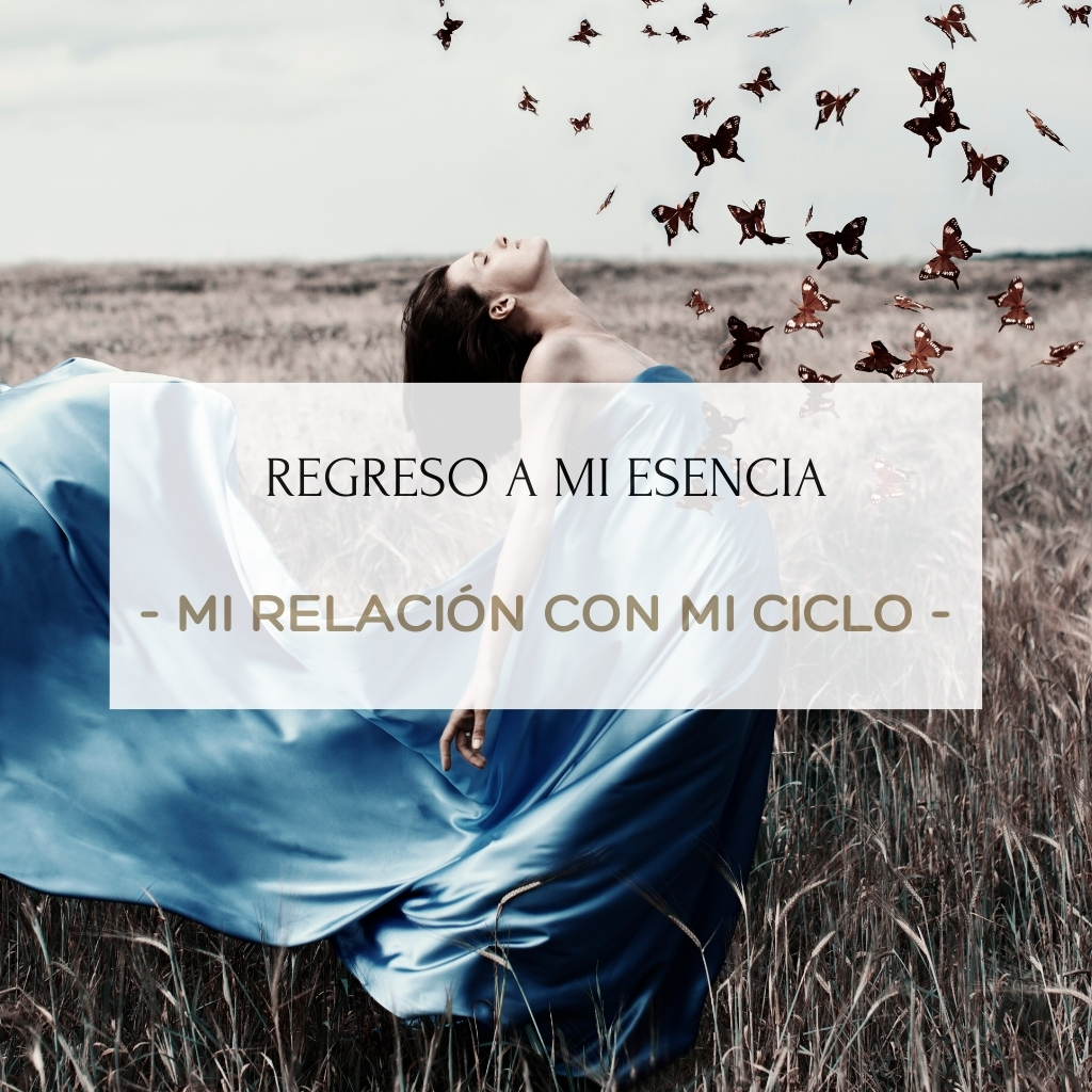 Regreso a Mi Esencia - Conectando con mi Energía Cíclica - Noemí Cá...