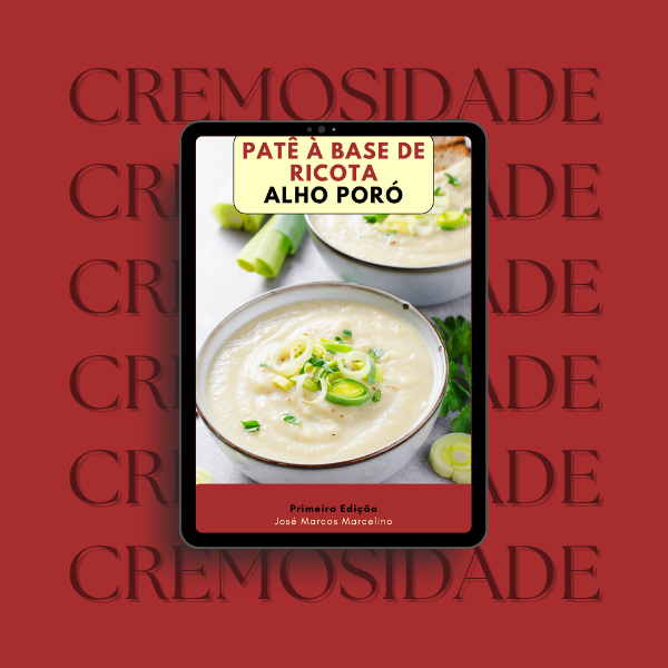 E-book: Patê à Base de Ricota | Alho-Poró 🥬 - José Marcos Marcelin...