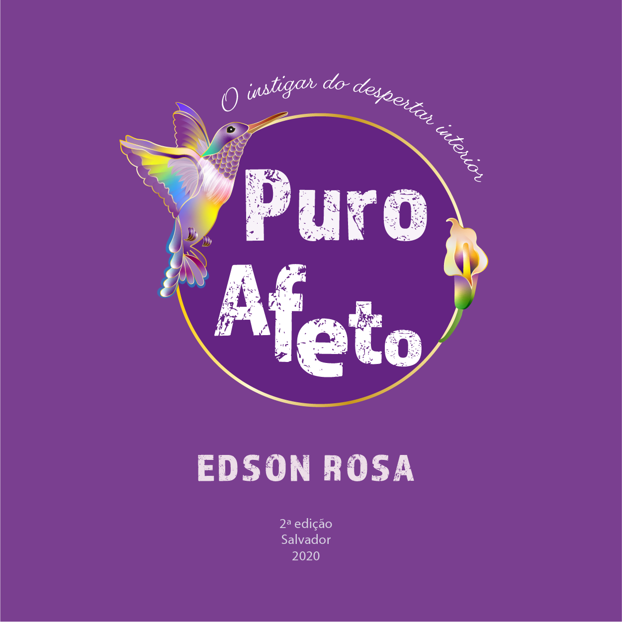 Puro Afeto - O instigar do despertar interior