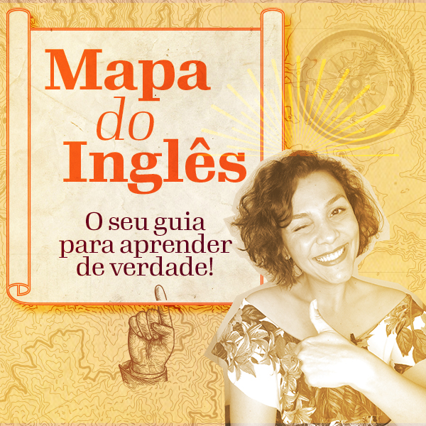 MAPA DO INGLÊS | O seu guia para aprender de verdade! - ESTUDIO SEC...