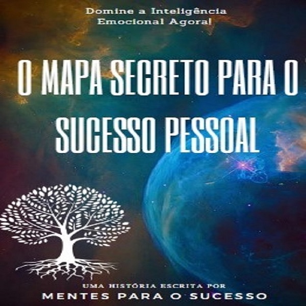 O Mapa Secreto para o Sucesso Pessoal - guilherme henrique fonseca ...