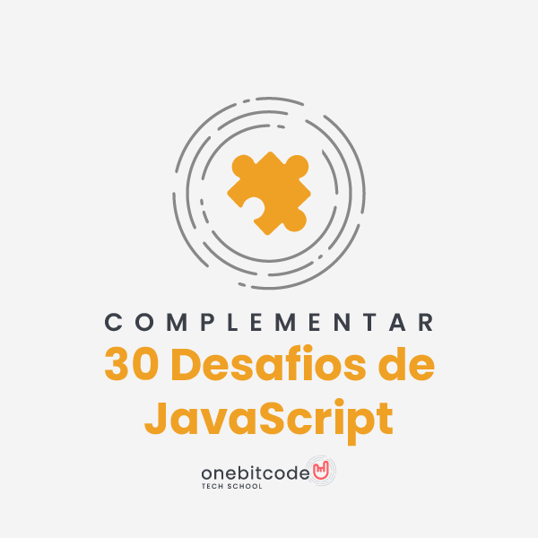30 Desafios de JavaScript - Onebitcode | Hotmart