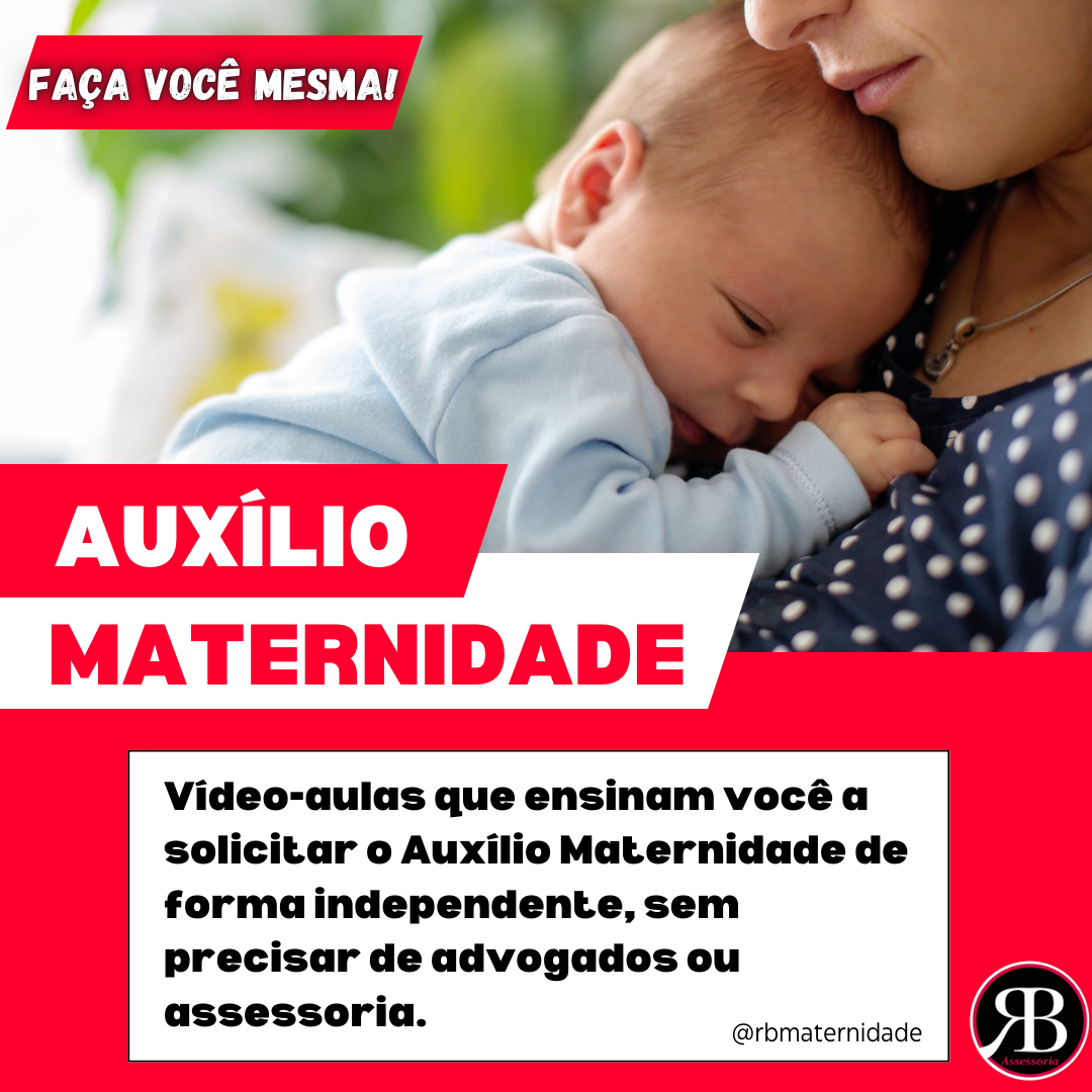 Aprenda o passo a passo para encaminhar o Auxílio Maternidade.