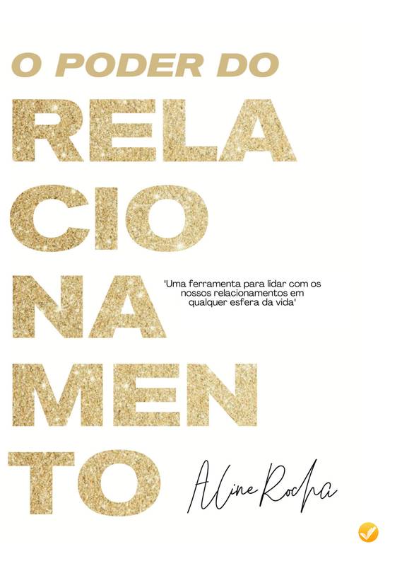 O poder do Relacionamento - Aline Rocha - Aline Rocha | Hotmart
